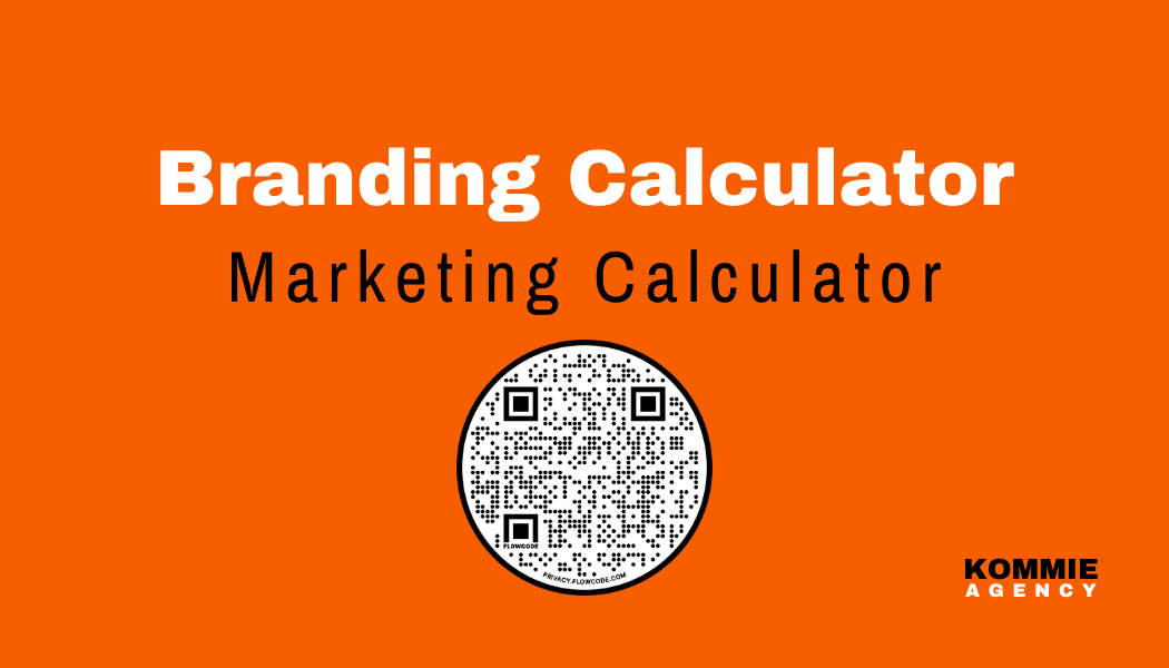Branding Calculator - KOMMIE Agency